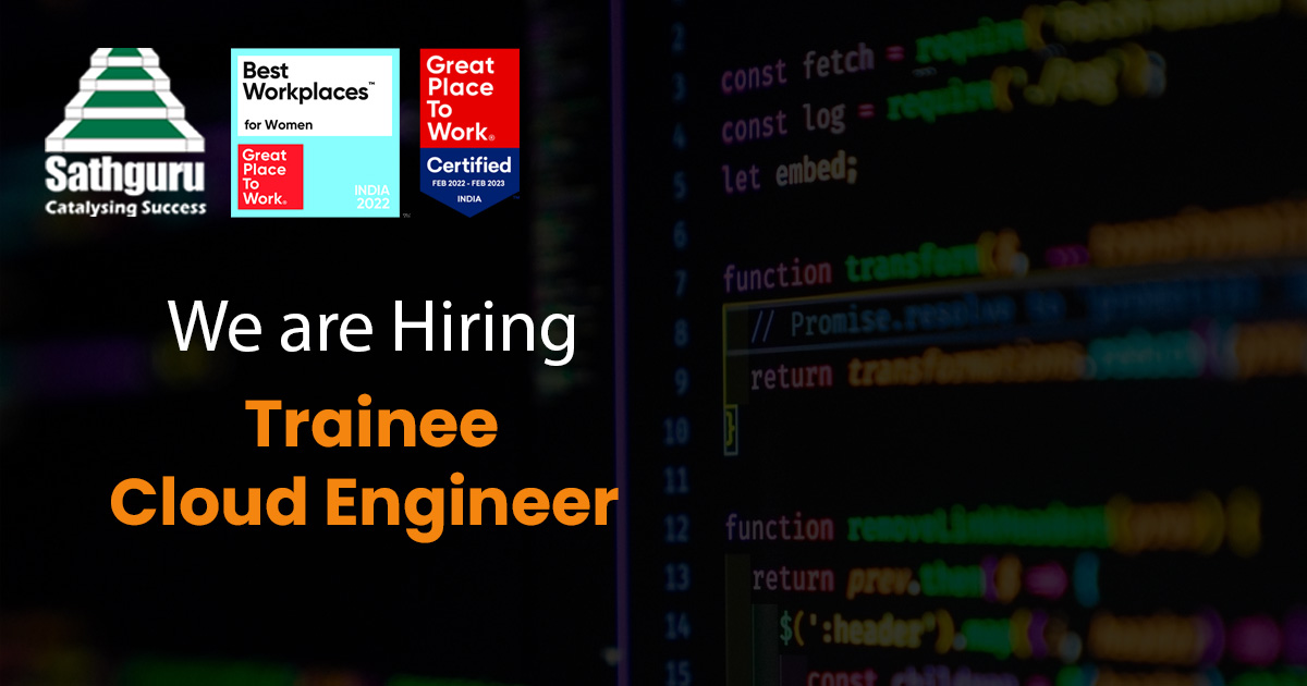We are Hiring | Trainee – Cloud Engineer